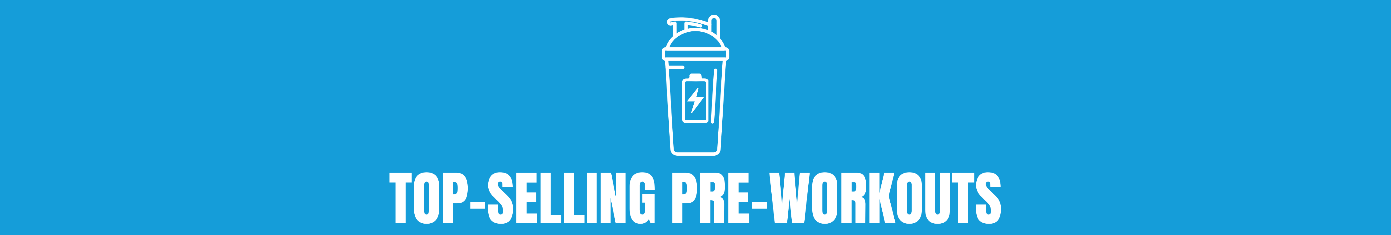 Top Selling Pre-Workout's